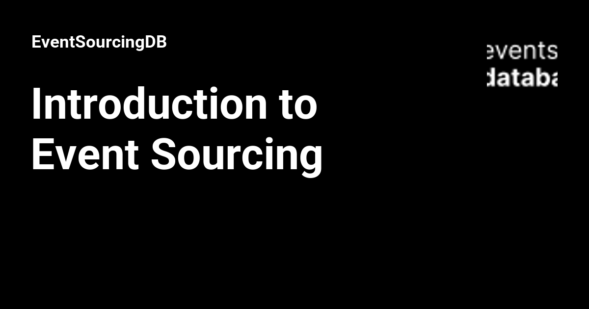 Introduction to Event Sourcing - EventSourcingDB