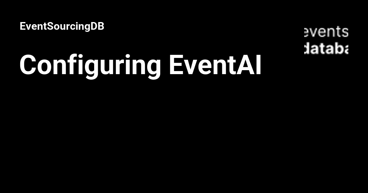 Configuring EventAI - EventSourcingDB